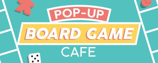 Pop-Up Board Game Cafe | Data Thistle