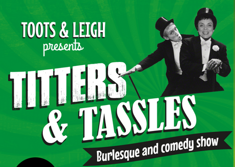 Titters and Tassels Burlesque and Comedy Show | Data Thistle