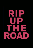 Rip Up the Road (2019) | Data Thistle