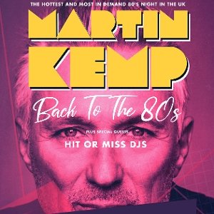 Martin Kemp: Back to the 80s - UK tour dates & tickets