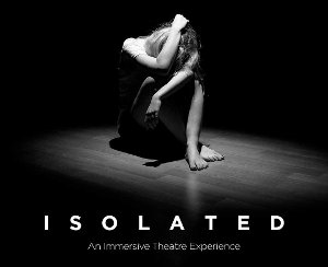 Isolated: An Immersive Theatre Experience | Data Thistle