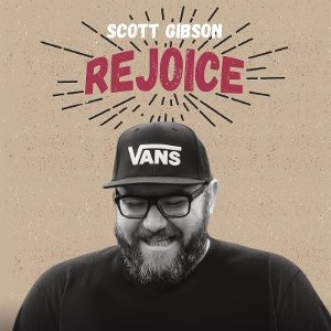 Scott Gibson "Rejoice" | Data Thistle