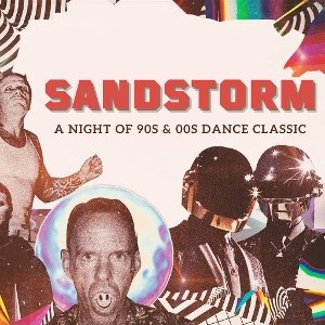Sandstorm - A Night Of 90s & 00s Dance Classic | Data Thistle