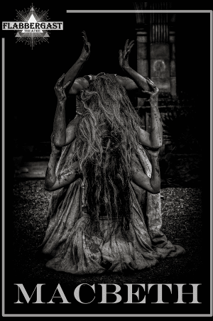 Flabbergast Theatre - Macbeth | Data Thistle