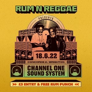Rum n Reggae presents: Channel One Sound System | Data Thistle