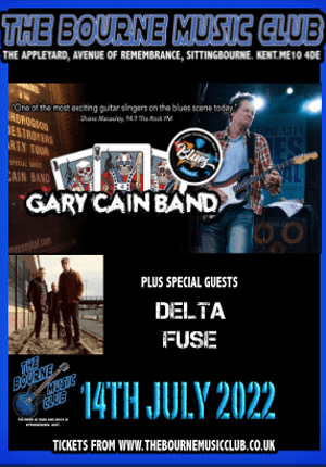 Gary Cain Band Plus Delta Fuse Live At The Bourne Music Club | Data Thistle
