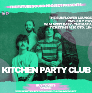 Kitchen Party Club feat. Glass House, Almost Easy, The Mafia | Data Thistle