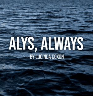 Alys, Always | Data Thistle