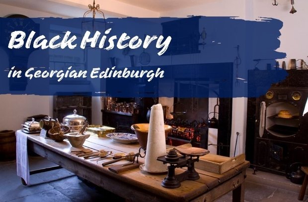 Black History in Georgian Edinburgh | Data Thistle