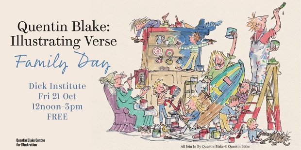 QUENTIN BLAKE FAMILY DAY - DICK INSTITUTE | Data Thistle