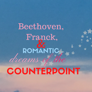 Beethoven, Franck and romantic dreams of the counterpoint | Data Thistle
