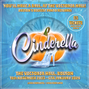 Cinderella - Bolton's Christmas Family Pantomime at Victoria Hall, Bolton