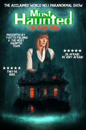 Most Haunted: The Stage Show - UK tour dates & tickets