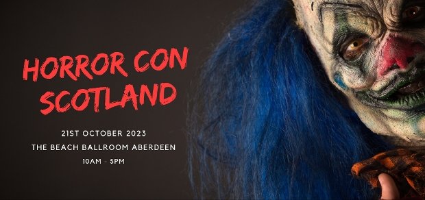 Horror Con Scotland | Data Thistle