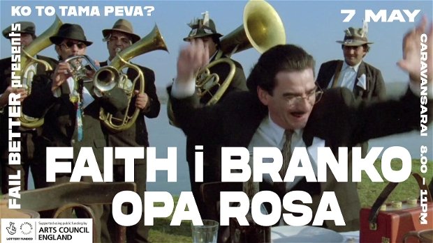 FAIL BETTER presents: FAITH i BRANKO / OPA ROSA | Data Thistle
