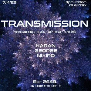 Transmission Cambridge w/ Karan, George & Nixiro | Data Thistle