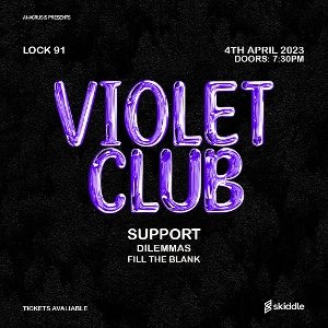 Anacrusis Presents: Violet Club | Data Thistle