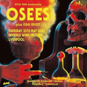 Osees - 2025 UK tour dates & tickets