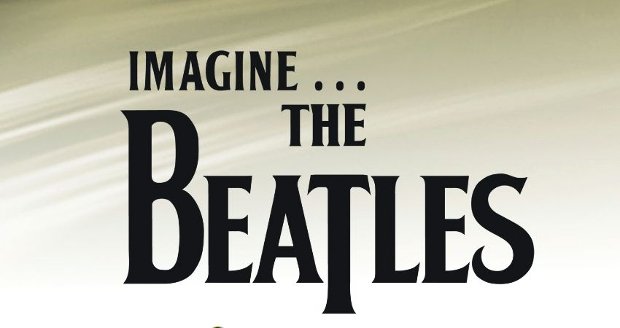 Imagine The Beatles - UK tour dates & tickets