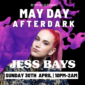 Jess Bays | May Day Afterdark | Data Thistle