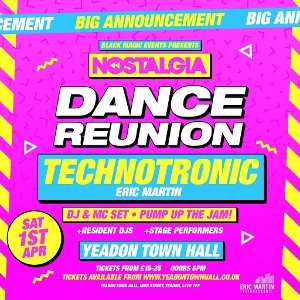Nostalgia Presents TECHNOTRONIC (Eric Martin) DJ & MC Set | Data Thistle