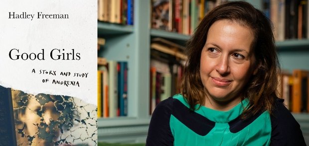 Hadley Freeman - Good Girls: A Story and Study of Anorexia | Data Thistle
