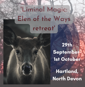 Liminal Magic: Elen of the Ways retreat | Data Thistle