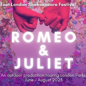 East London Shakespeare Festival's Romeo & Juliet | Data Thistle