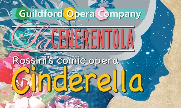 Rossini's Cinderella (La Cenerentola) - presented by Guildford Opera ...