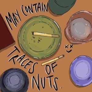 May Contain Traces of Nuts.