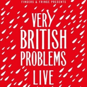 Very British Problems: Live