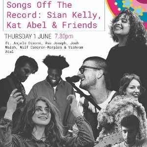 Songs Off The Record: Sian Kelly, Kat Abel & Friends | Data Thistle