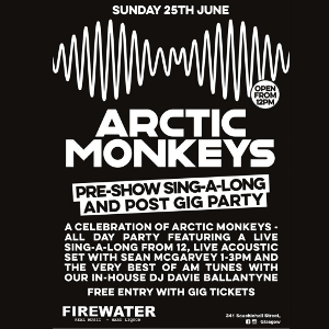 Arctic Monkeys Pre & Post Show Party | Data Thistle