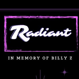 Radiant: In Memory Of Billy Z | Data Thistle