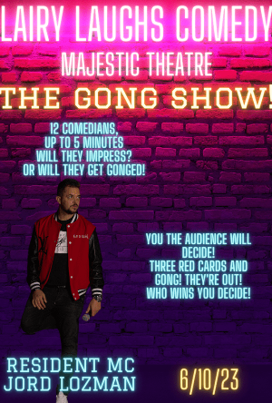Lairy Laughs Comedy Present The Gong Show | Data Thistle