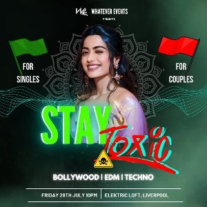 Stay Toxic | Singles x Couples | Bollywood | Electric Loft | Data Thistle