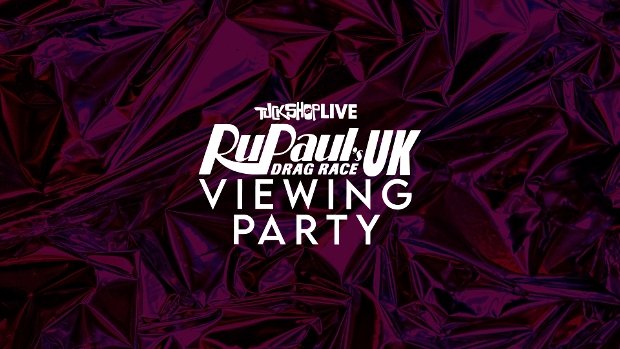 Live Drag Race UK S5 Screening Parties by Tuckshop | Data Thistle