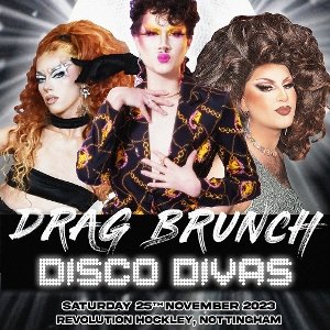 Disco Diva Drag Brunch at Revolution Nottingham | Data Thistle