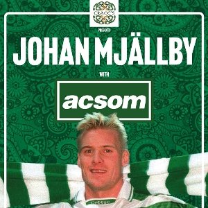 Johan Mjällby LIVE with a Celtic State of Mind | Data Thistle