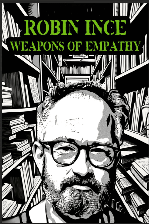 Robin Ince: Weapons of Empathy | Data Thistle