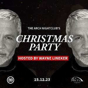The Arch Nightclub's Christmas Party with Wayne Lineker | Data Thistle