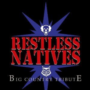 Restless Natives - A Tribute to Big Country | Data Thistle