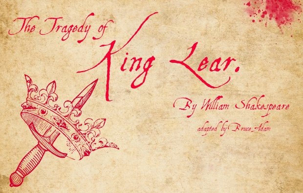 The Tragedy of King Lear by William Shakespeare adapted by Bruce Adam ...