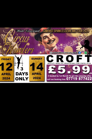 Circus Of Wonders "sawdust sparkles & dreams " Tour 2024 | Data Thistle