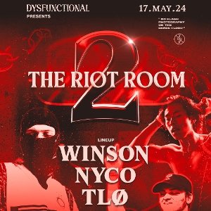 Dysfunctional Rave: Riot Room #2 | Data Thistle