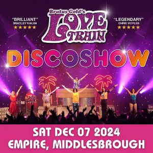 The Love Train at The Empire, Middlesbrough