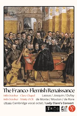 The Franco-Flemish Renaissance at Clare College, Cambridge