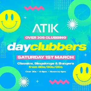 Hull - DayClubbers: Over 30s Day Party at Atik
