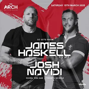 The Arch Presents James Haskell & Josh Navidi (DJ Sets) | Data Thistle