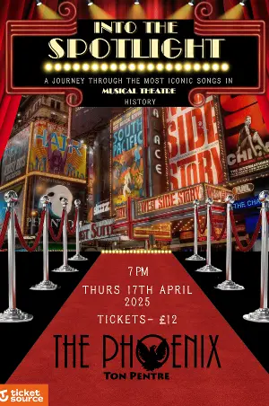 Into The Spotlight at Phoenix Community Cinema Theatre, Ton Pentre